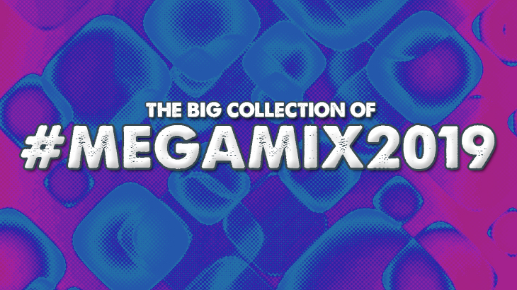 #Megamix – The great collection of 2019 • EDM Lab