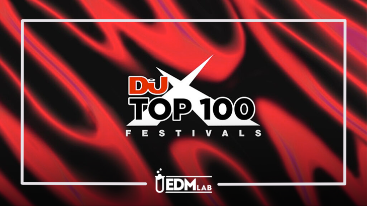 DJ Mag Top 100 Festival 2025, the complete chart • EDM Lab